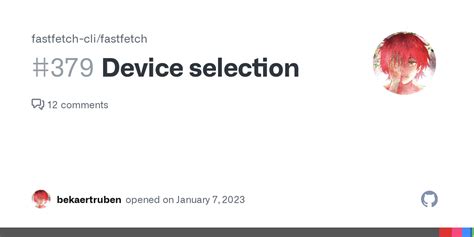 device selection · issue 379 · fastfetch cli fastfetch · github