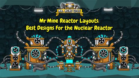 Mr Mine Reactor Layouts Best Designs For The Nuclear Reactor Mr Mine Blog