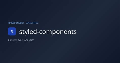 Styled Components Analytics Consent Flowconsent