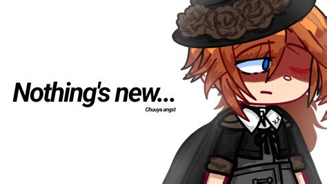 Nothing S New Chuuya Angst BSD YouTube