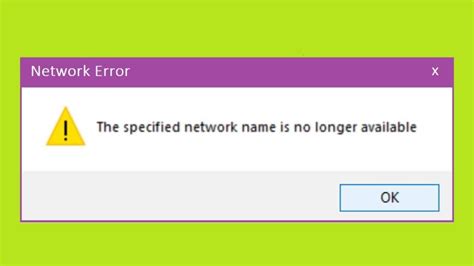 Solved How Do I Fix The Specified Network Name Is No Longer Available