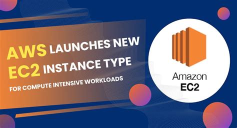 Aws Launches New Ec2 Instance Type For Compute Intensive Workloads