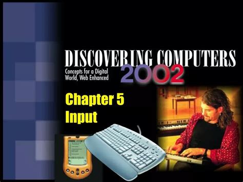 Ppt Chapter 5 Input Powerpoint Presentation Free Download Id5350901