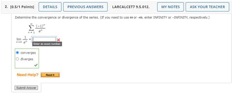 Solved Determine The Convergence Or Divergence Of The