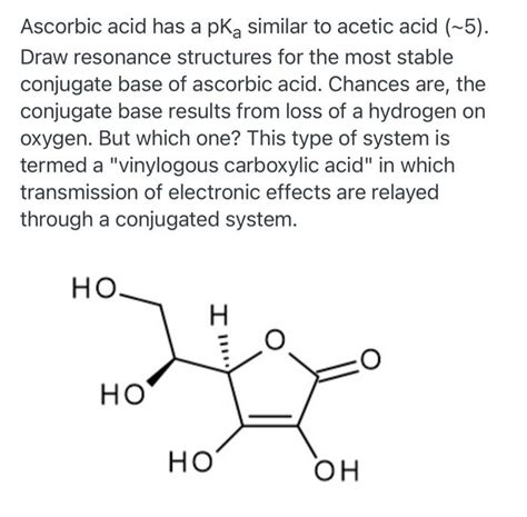 Solved Ascorbic Acid Has A Pka Similar To Acetic Acid ~5