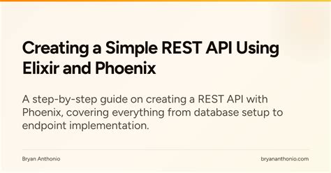 Creating A Simple Rest Api Using Elixir And Phoenix