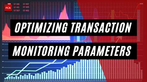 Optimizing Transaction Monitoring Parameters Comprehensive Strategies For Enhanced Compliance