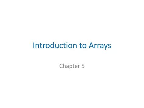 Ppt Introduction To Arrays Powerpoint Presentation Free Download Id1874173