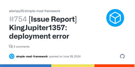 Issue Report KingJupiter1357 Deployment Error Issue 754