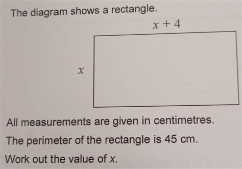 Solved The Diagram Shows A Rectangle All Measurements Are Given In Centimetres The Perimeter