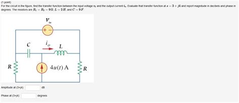 Solved 1 Point For The Circuit In The Figure Find The