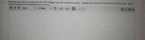 Solved Assume You Have An Array That Has Integers Do Chegg