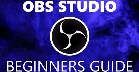OBS STUDIO Open Broadcaster Software