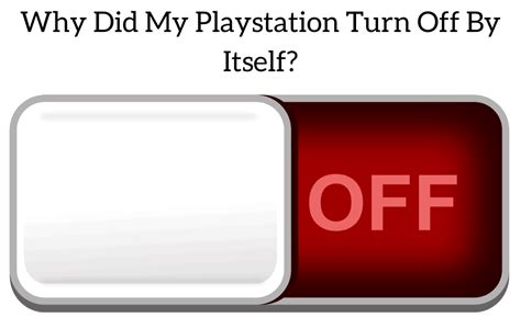 Why Did My Playstation Turn Off By Itself September