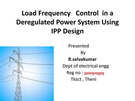 Load Frequency Control In A Deregulated Power System Ppt