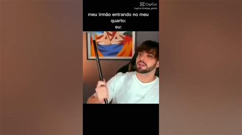 Meu Irmão Entrando No Meu Quarto 🤣 Youtube