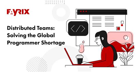 Distributed Teams Solving The Global Programmer Shortage
