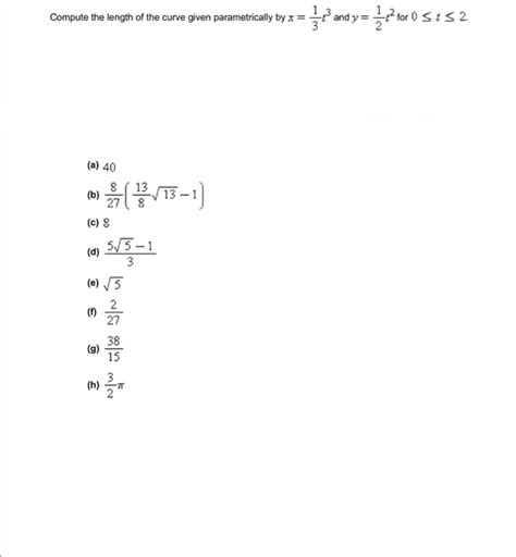 Solved Compute The Length Of The Curve Given Parametrically