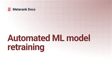Automated Ml Model Retraining Metarank Docs