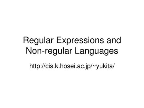 Ppt Regular Expressions And Non Regular Languages Powerpoint Presentation Id1428065