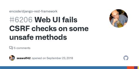 Web Ui Fails Csrf Checks On Some Unsafe Methods · Issue 6206 · Encodedjango Rest Framework