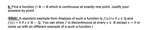 Solved 6 Find A Function F R → R Which Is Continuous At