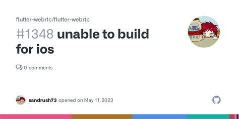 Unable To Build For Ios · Issue 1348 · Flutter Webrtcflutter Webrtc