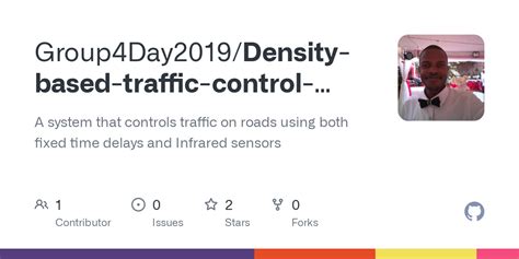 GitHub Group Day Density Based Traffic Control System Using Infrared Sensors A System