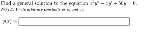 Solved Find A General Solution To The Equation