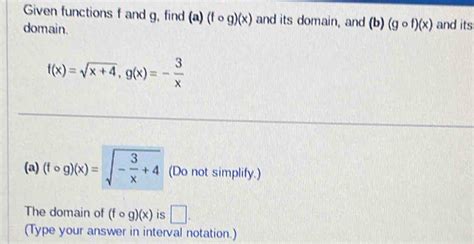 Solved Given Functions F And G Find Afcirc Gx And Its Domain