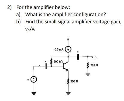 Solved For The Amplifier Below A What Is The Amplifier Chegg Com