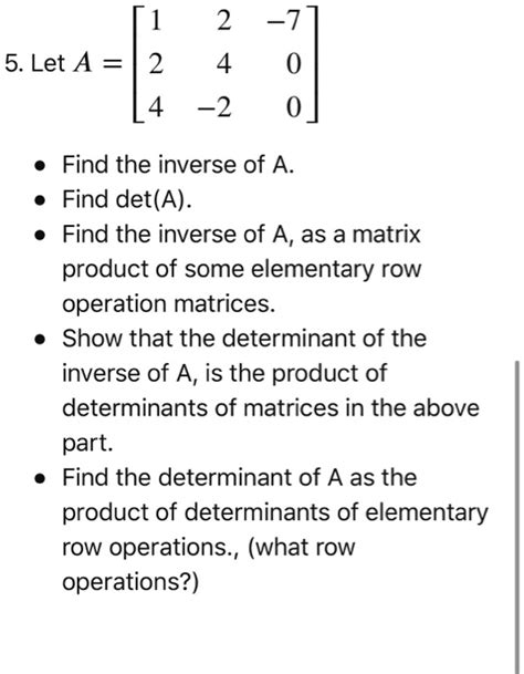 2 5 Let A 2 4 2 4 Find The Inverse Of A Find Deta Find The Inverse Of A