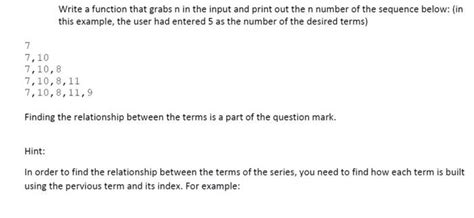 Solved Write A Function That Grabs N In The Input And Print