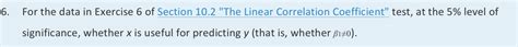 Solved 6 For The Data In Exercise 6 Of Section 10 2 The Chegg Com