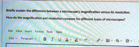 Solved Briefly Explain The Difference Between A Microscopes Magnification Versus Its