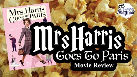Mrs Harris Goes To Paris 2022 Movie Review Transfiguring Adoption