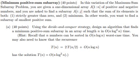 Solved Minimum Positive Sum Subarray 40 Points In This