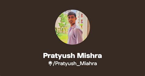 Pratyush Mishra Instagram Facebook Linktree