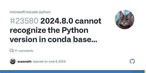 202480 Cannot Recognize The Python Version In Conda Base Env · Issue 23580 · Microsoftvscode