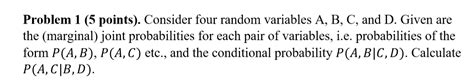 Solved Problem 1 5 Points Consider Four Random Variables