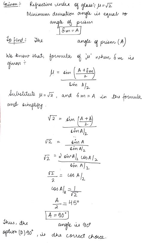 For A Glass Mu Sqrt 2 The Angle Of Minimum Deviation Is Equal To