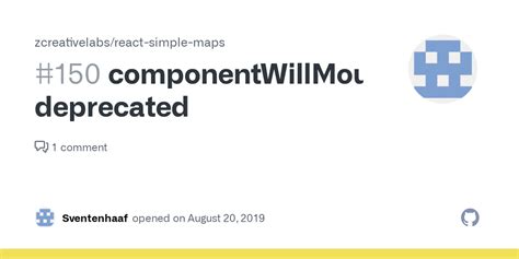 Componentwillmount Deprecated · Issue 150 · Zcreativelabsreact Simple Maps · Github