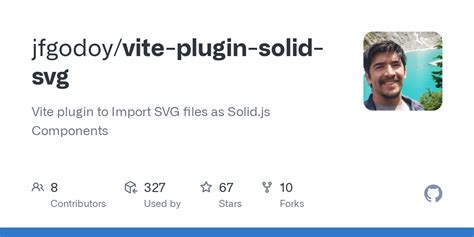 Github Jfgodoy Vite Plugin Solid Svg Vite Plugin To Import Svg Files As Solid Js Components