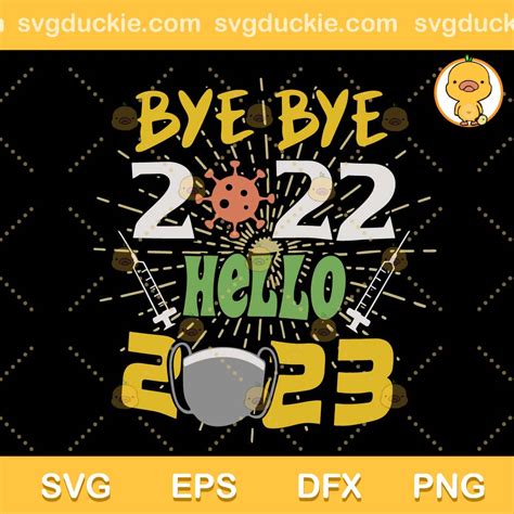 Goodbye 2022 Hello 2022