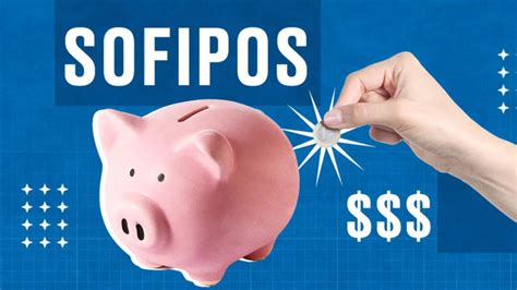 Sofipos En México Una Alternativa De Crédito Inclusivo Préstamo Urgente