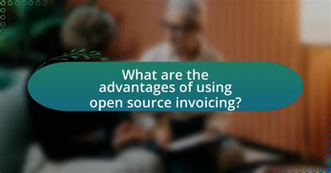 Streamlining Payment Processes With Open Source Invoicing •