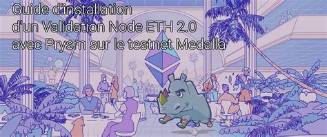 Guide Dinstallation Dun Validation Node” Eth 20 Avec Prysm Sur Le
