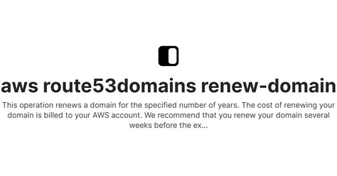 Aws Route53domains Renew Domain Fig