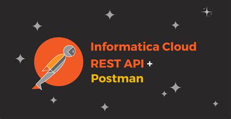 How To Access Informatica Cloud Iics Rest Api Using Postman Thinketl