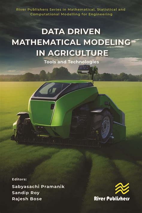 Data Driven Mathematical Modeling In Agriculture